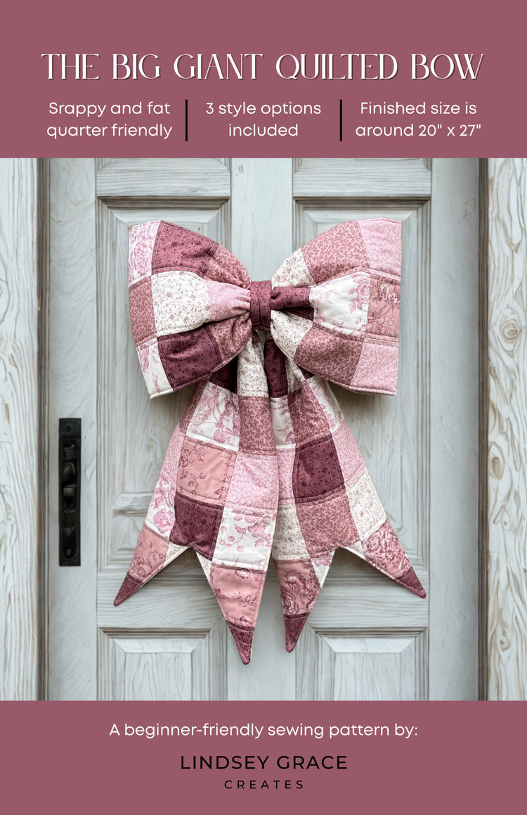 The Big Giant Quilted Bow Pattern – Miller's Dry Goods